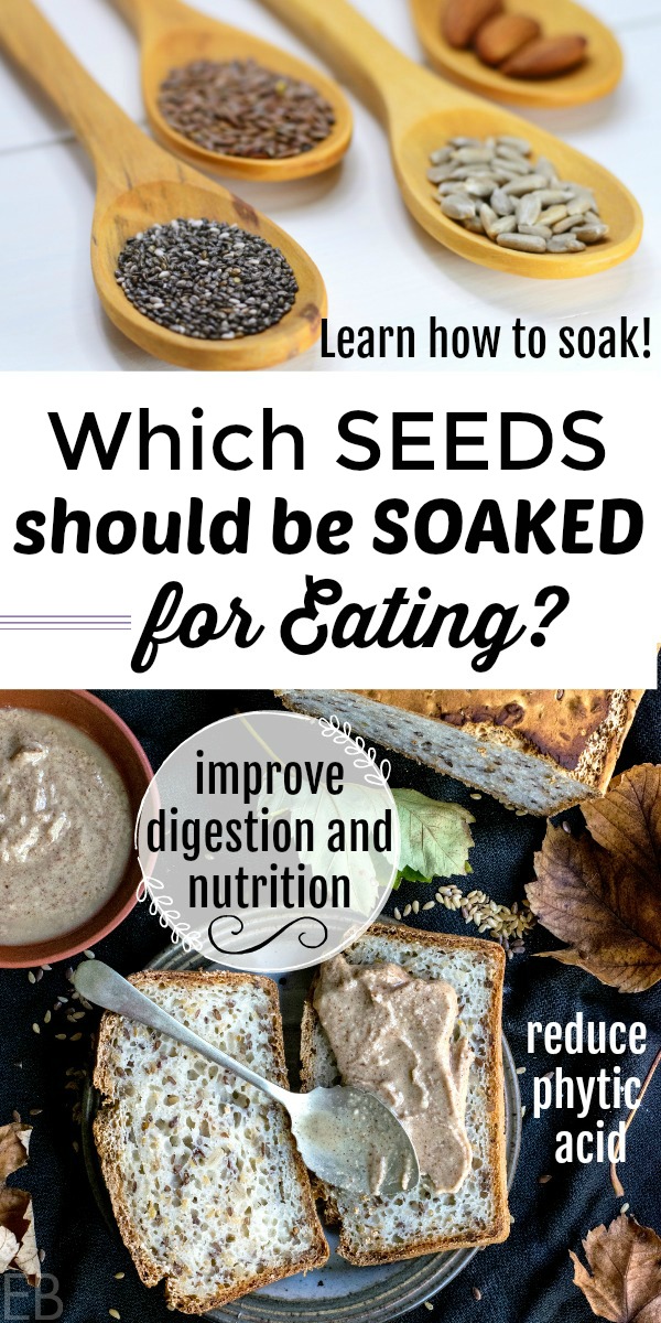 Which SEEDS Should Be Soaked for Eating — and HOW (nutrition, digestion ...
