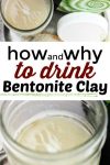 How and Why to Drink Bentonite Clay (anti-radiation, detox, gut & more ...