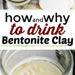 How and Why to Drink Bentonite Clay (anti-radiation, detox, gut & more ...
