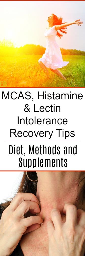 MCAS, Histamine & Lectin Intolerance Recovery Tips — Diet, Methods and ...