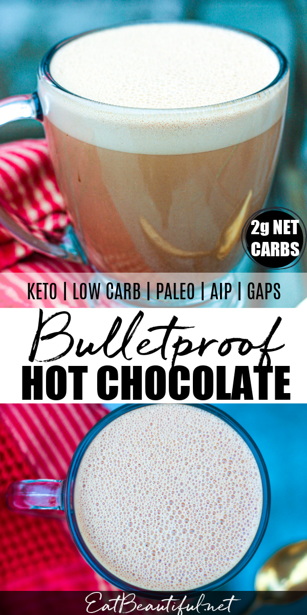 Bulletproof Hot Chocolate (Paleo, AIP, Keto, GAPS) - Eat Beautiful