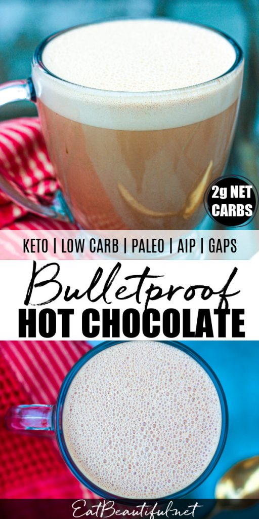 Bulletproof Hot Chocolate (Paleo, AIP, Keto, GAPS) - Eat Beautiful