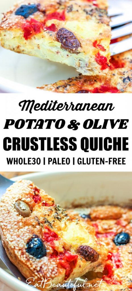 Mediterranean Potato & Olive Crustless Quiche (Whole30, Low FODMAP ...