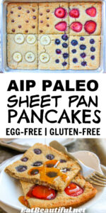 AIP Sheet Pan Pancakes (Paleo, Gluten-free) - Eat Beautiful
