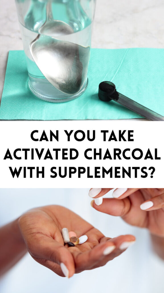 Can You Take Activated Charcoal with Supplements? (YES!! with Vitamins ...