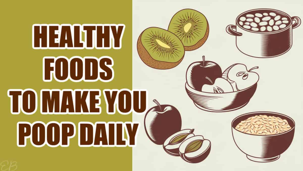 6 HEALTHY Fiber Foods to Make You POOP Daily (with FREE Printable ...