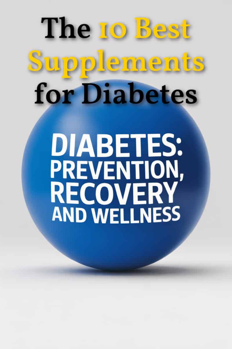 10 Best Supplements for Diabetes (+ lifestyle and dietary changes ...